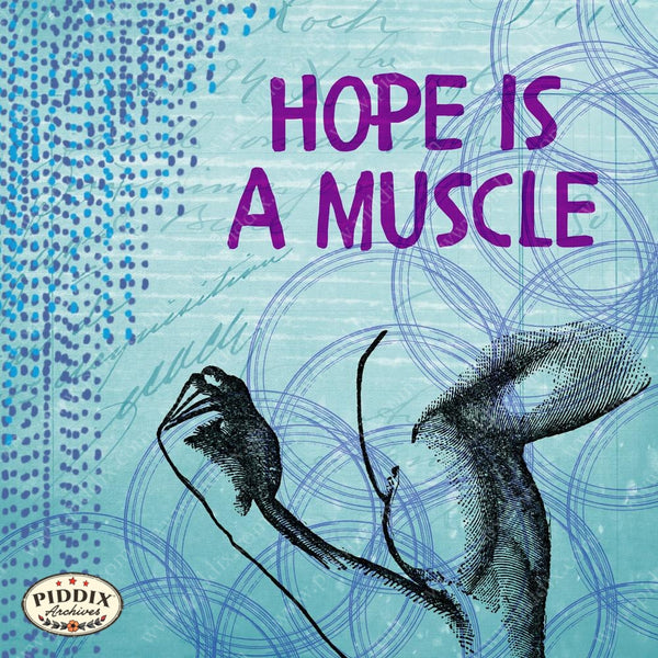 PDXC14165 -- "Hope is a Muscle" Quote - piddix